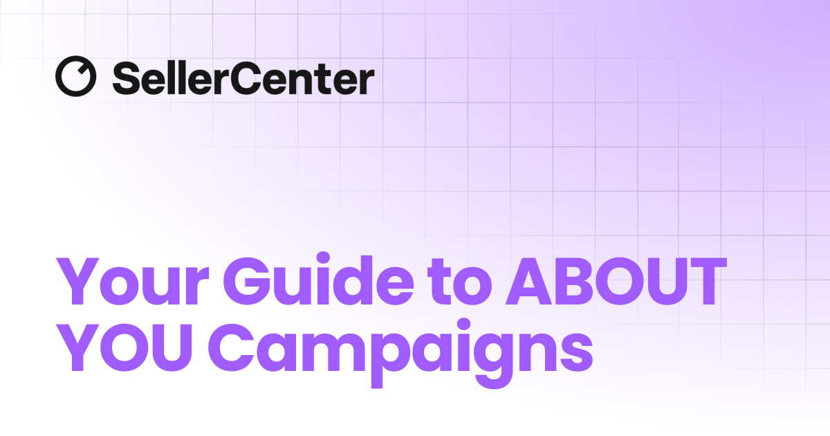 Your Guide to ABOUT YOU Campaigns | Seller Center