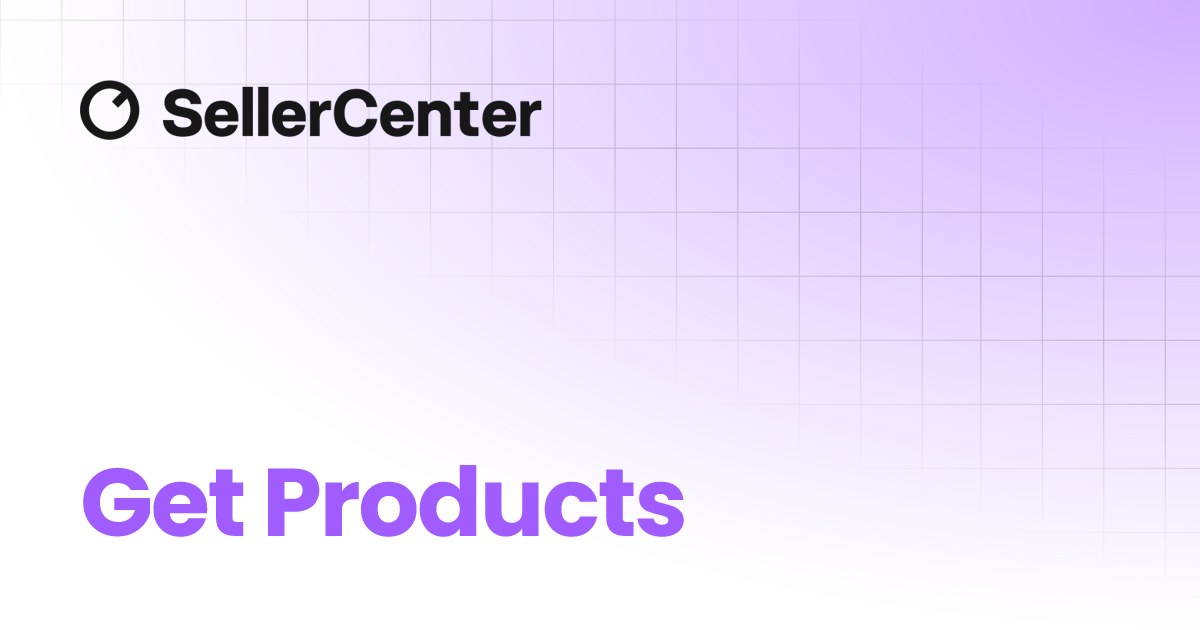 Get Products | Seller Center